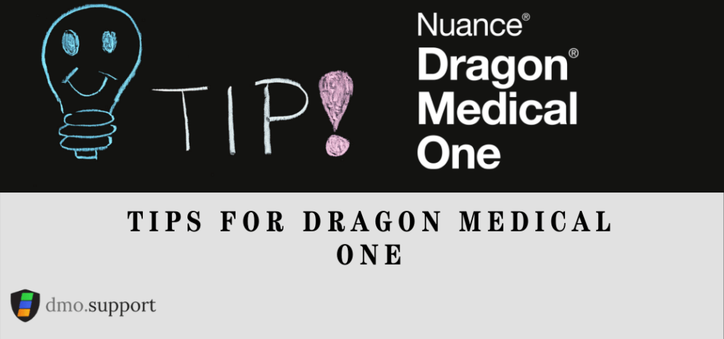 Dragon Medical One Tips! - dmo.support